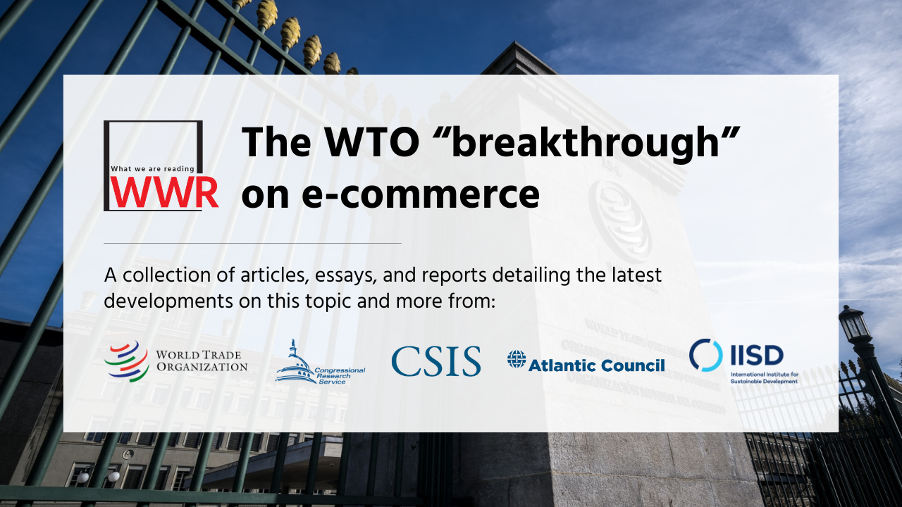 The WTO "breakthrough" on e-commerce | What we are reading | Hinrich ...