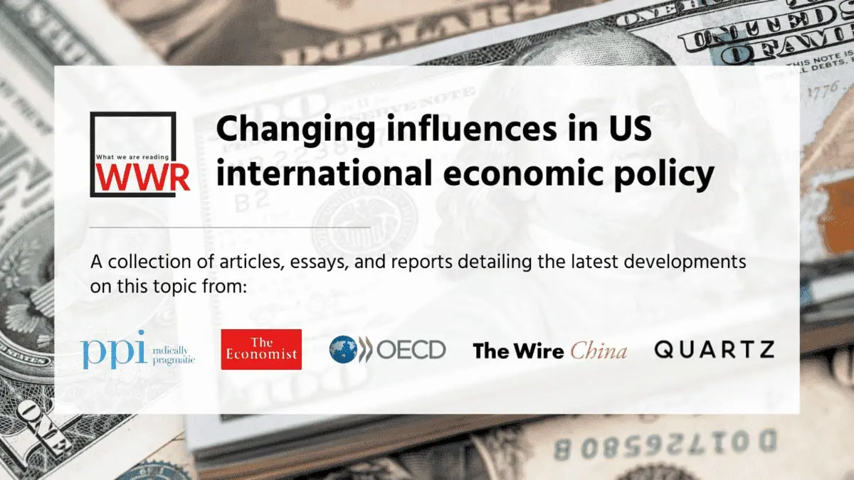 Changing influences in US international economic policy | What we are ...