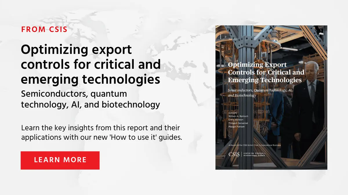 CSIS: Optimizing export controls for critical technologies | How to use ...