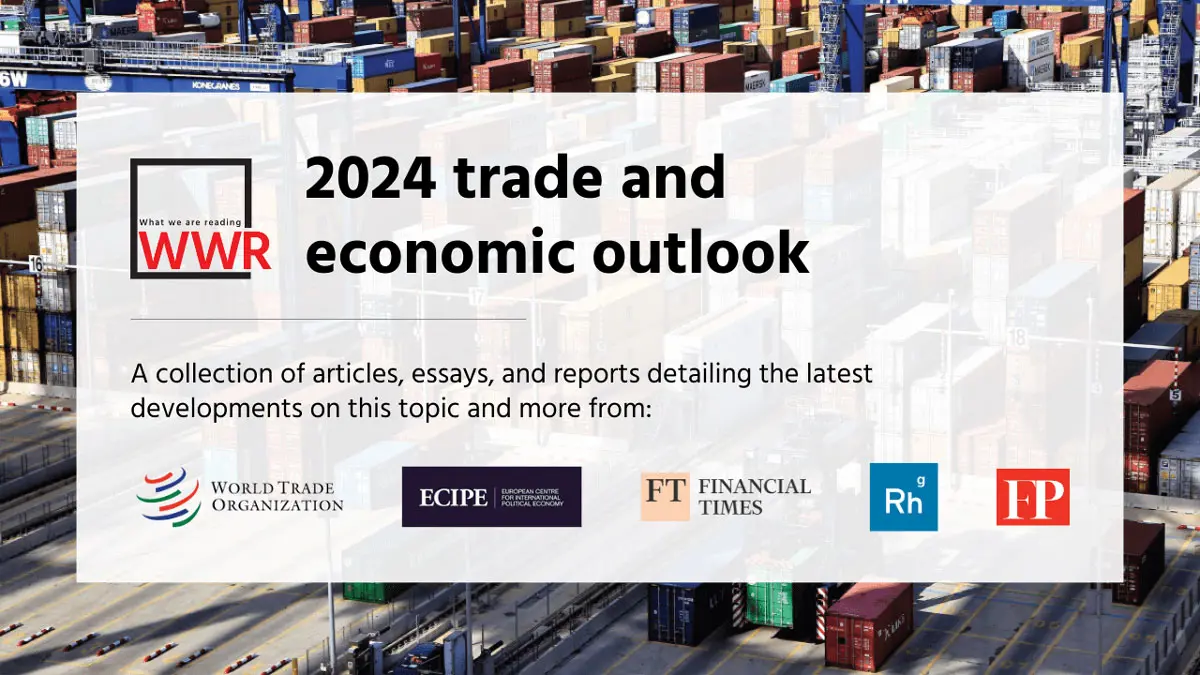 2024 trade and economic outlook | What we are reading | Hinrich Foundation