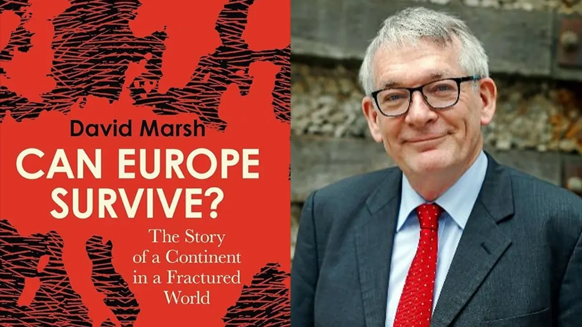 David Marsh on Can Europe Survive? The Story of a Continent in a ...