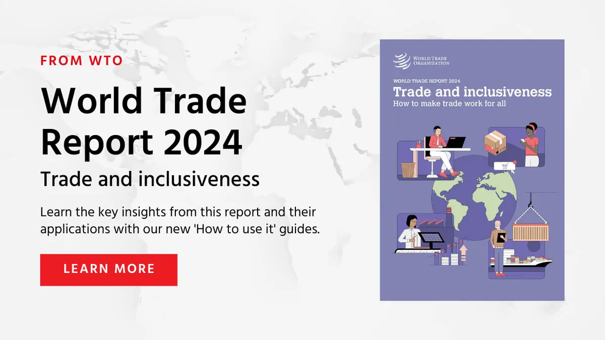 WTO World Trade Report 2024 | How to use it | Hinrich Foundation