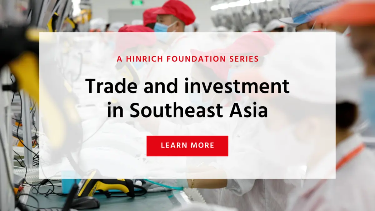 Trade and Investment in Southeast Asia